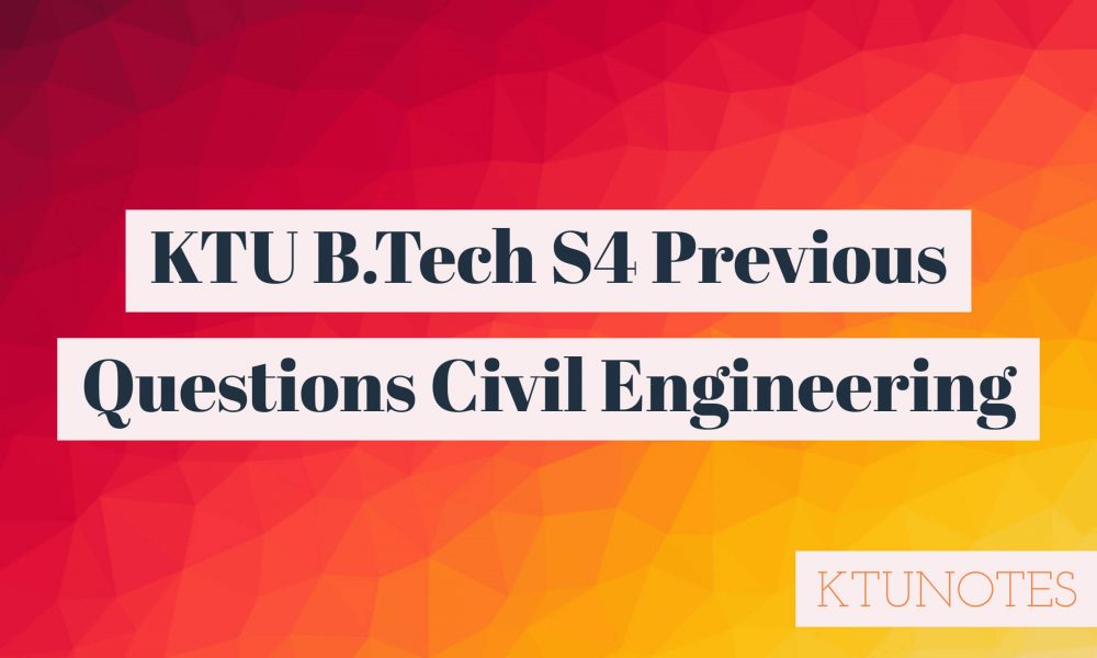 KTU CE S4 Previous Questions Papers (Civil Engineering)