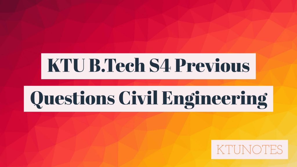 KTU CE S4 Previous Questions Papers (Civil Engineering)
