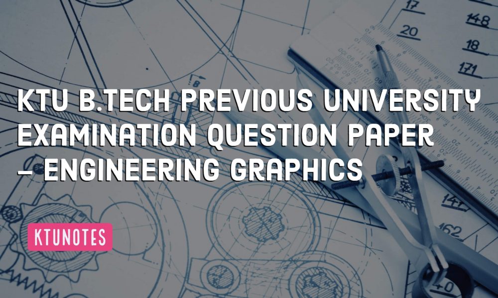 KTU B.Tech Previous University Examination Question Paper – Engineering ...