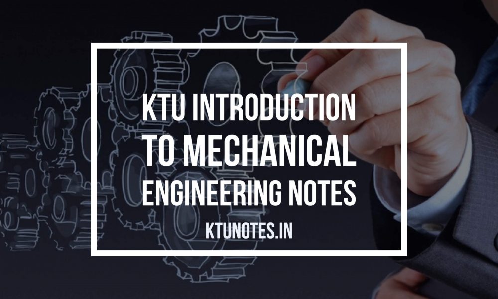 KTU Introduction to Mechanical Engineering Notes