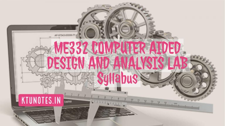 ME332 COMPUTER AIDED DESIGN AND ANALYSIS LAB Syllabus