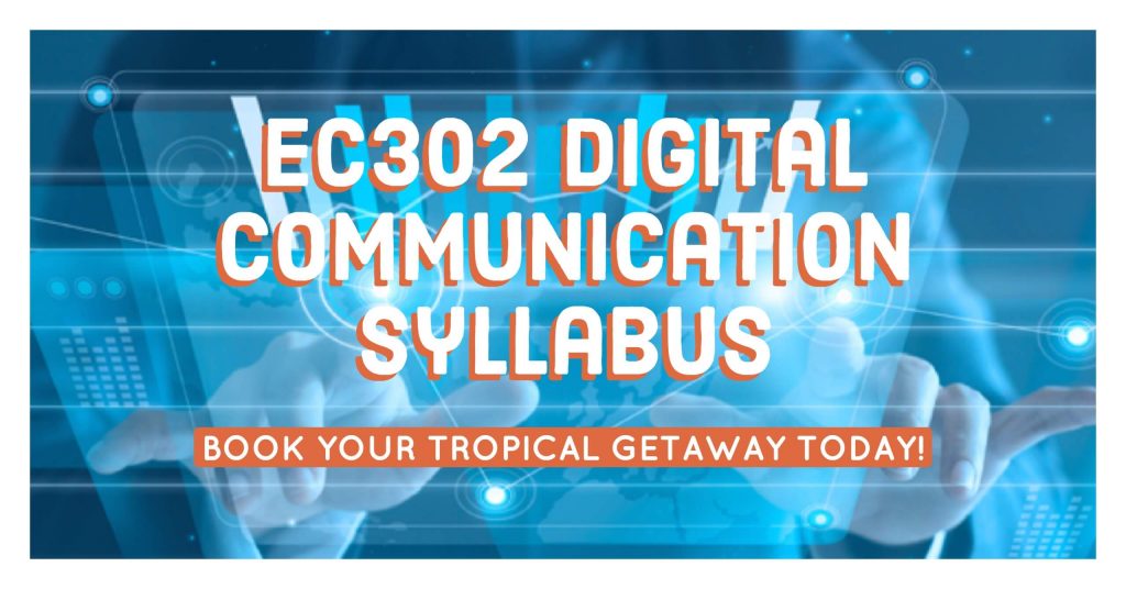 EC302 Digital Communication Syllabus