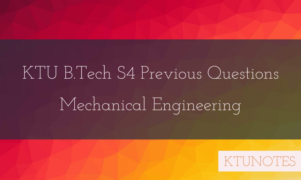KTU ME S4 Previous Questions Papers (Mechanical Engineering)