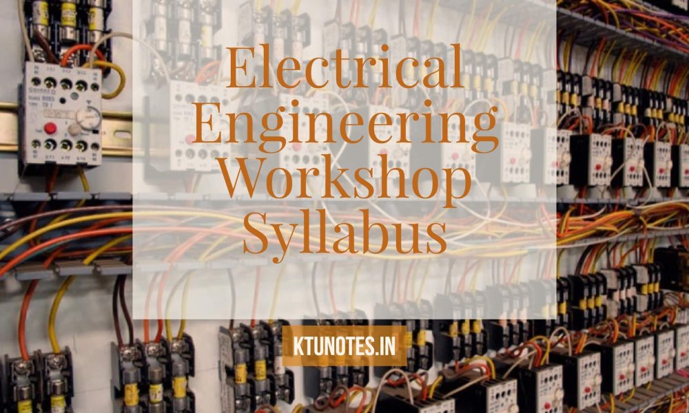 Electrical Engineering Workshop Syllabus