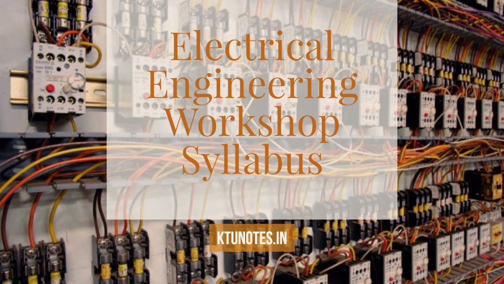 Electrical Engineering Workshop Syllabus
