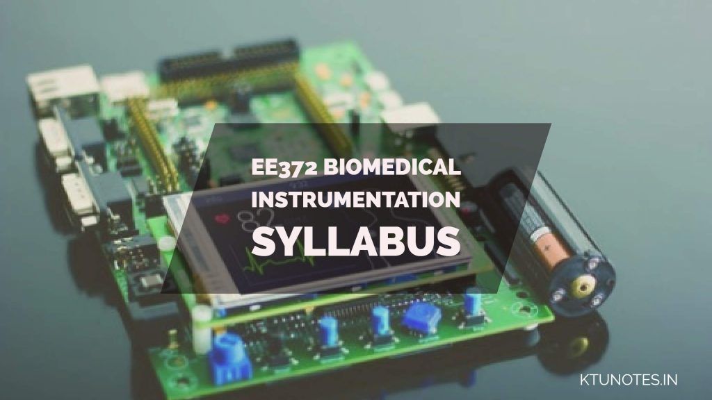 KTU EE372 Biomedical Instrumentation syllabus