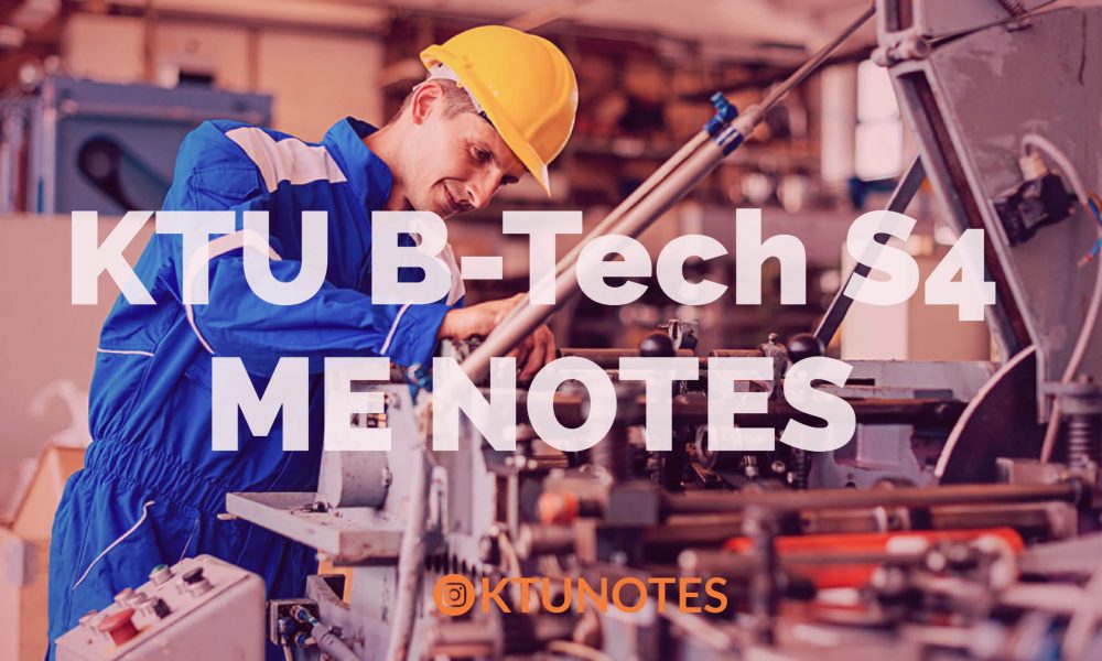 KTU B-Tech S4 ME NOTES – KTU NOTES