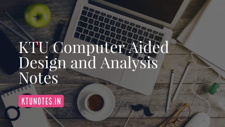 KTU Computer Aided Design and Analysis Notes