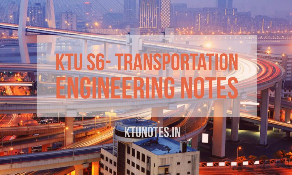 Ktu S6 Transportation Engineering I Notes