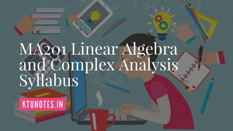 KTU MA201 Linear Algebra and Complex Analysis Syllabus