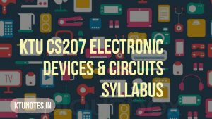 KTU CS207 Electronic Devices & Circuits Syllabus