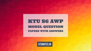 KTU S6 AWP Question Papers with answers