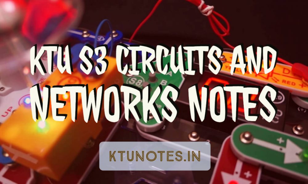 KTU S3 Circuits and Networks Notes
