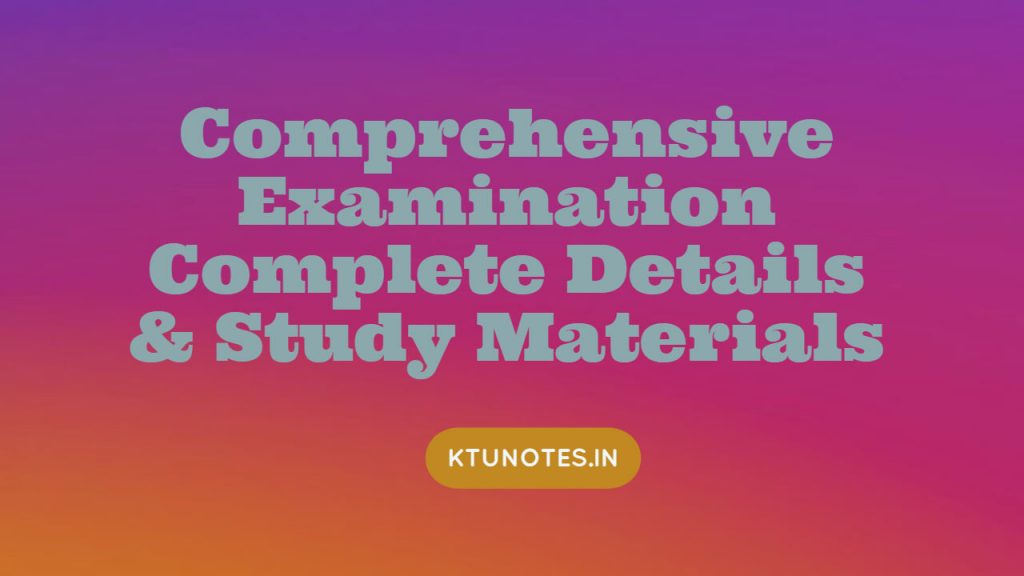Comprehensive Examination Complete Details & Study Materials