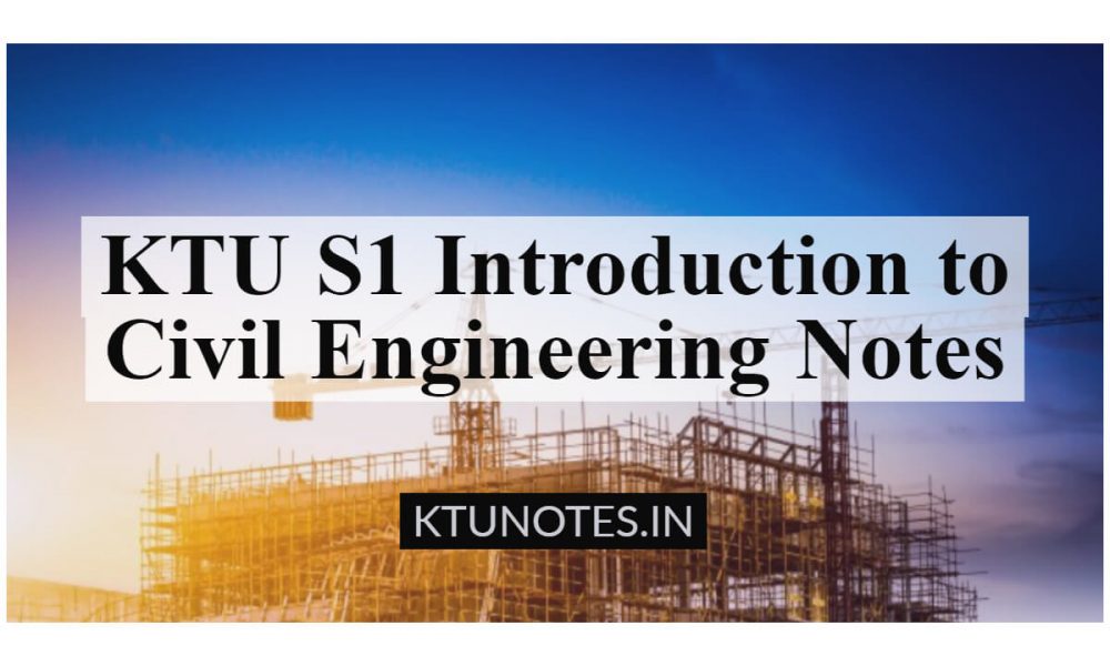 KTU S1 Introduction to Civil Engineering Notes