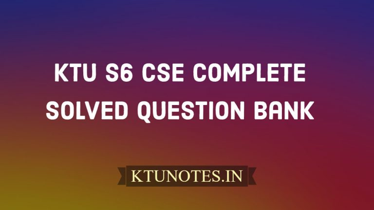 KTU S6 CSE Complete Solved Question bank