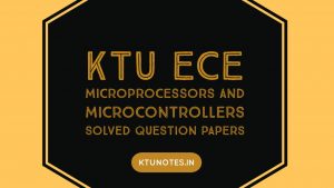 KTU ECE Microprocessors and Microcontrollers Solved Question Papers