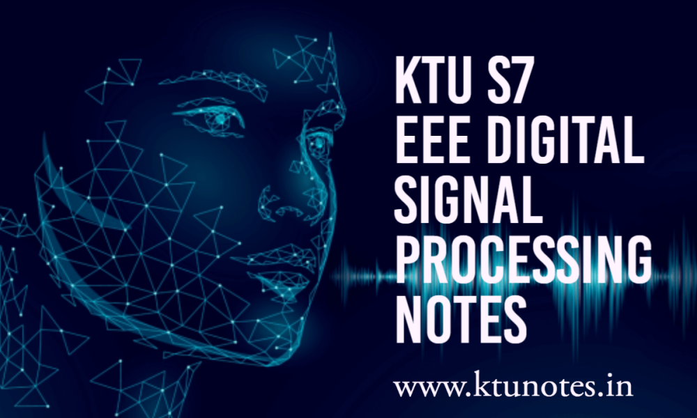 KTU S7 EEE Digital Signal Processing Notes