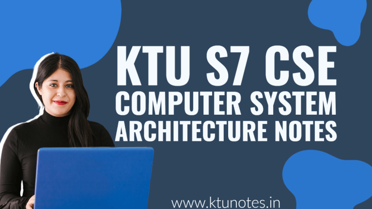 KTU S7 CS405 Computer System Architecture Notes