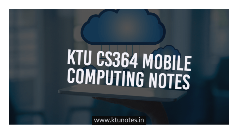 KTU CS364 Mobile Computing Notes