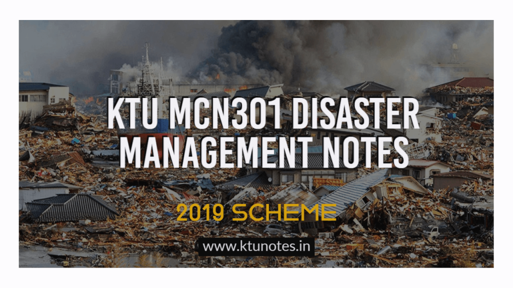 KTU MCN301 Disaster Management Notes