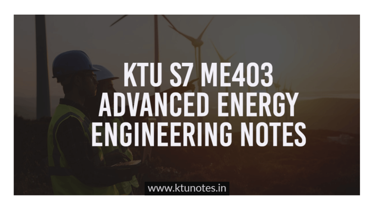 KTU S7 ME403 Advanced Energy Engineering Notes
