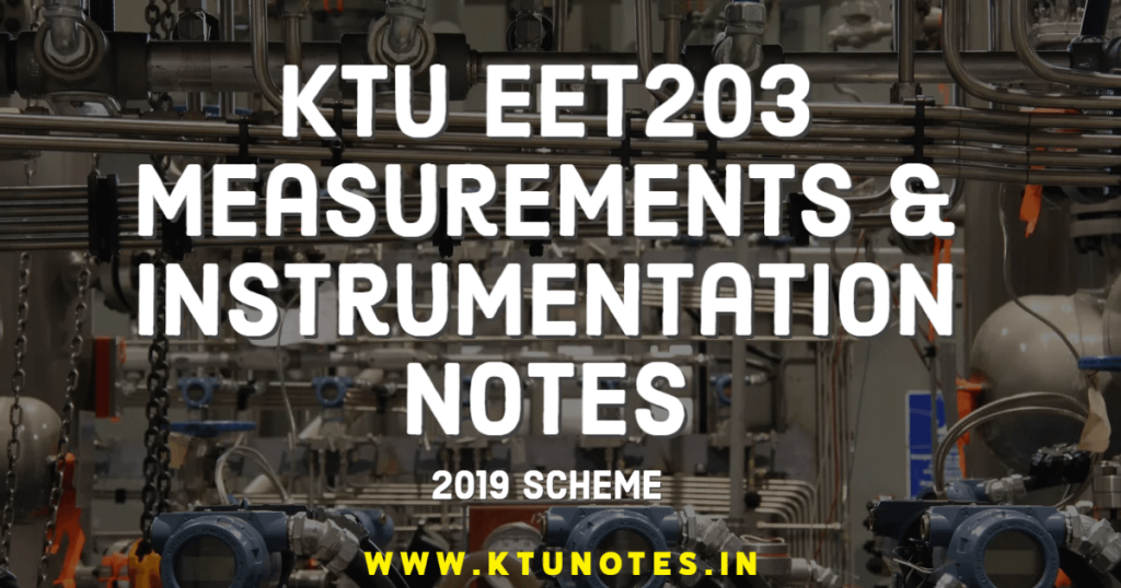KTU EET203 Measurements & Instrumentation Notes