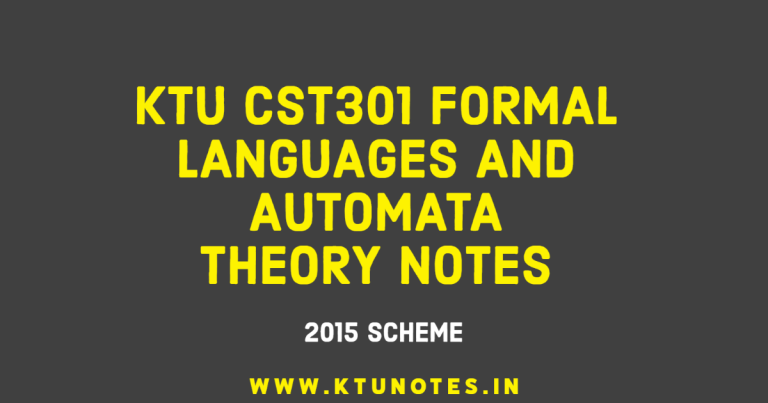 KTU CST301 Formal Languages & Automata Theory Notes KTU CST301 Formal Languages & Automata Theory Notes