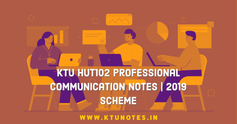 KTU HUT102 Professional Communication Notes | 2019 Scheme
