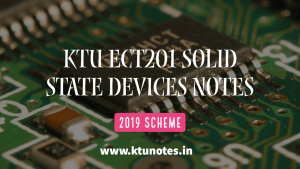 KTU ECT201 Solid State Devices Notes