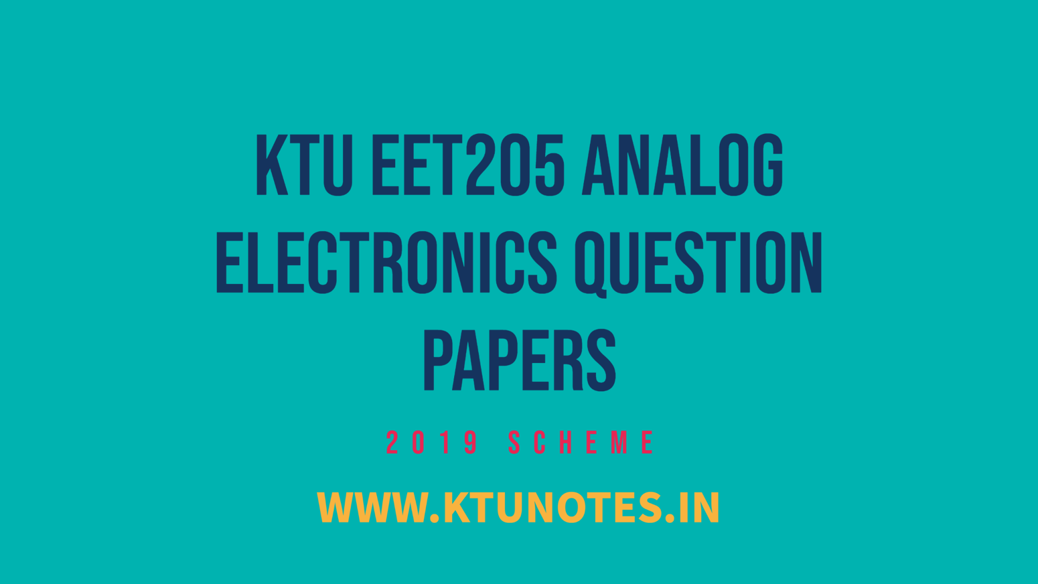 KTU EET205 Analog Electronics Question Papers