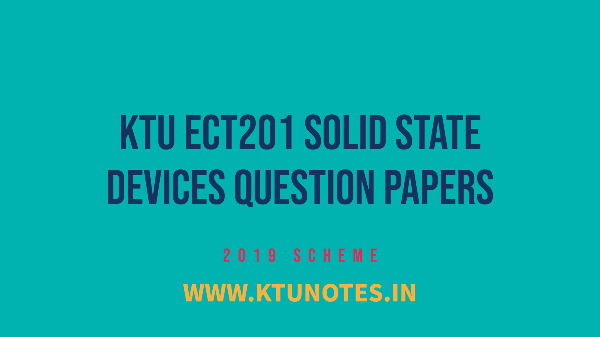 KTU ECT201 Solid State Devices Question Papers