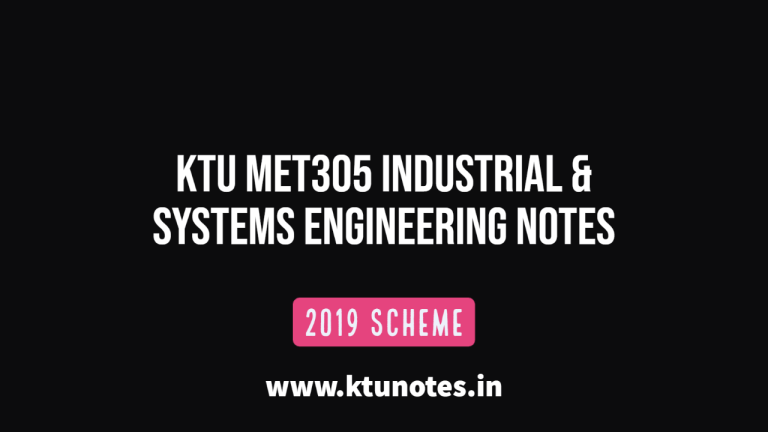 KTU MET305 Industrial & Systems Engineering Notes