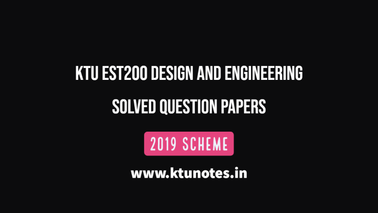 KTU EST200 Design And Engineering Solved Question Papers