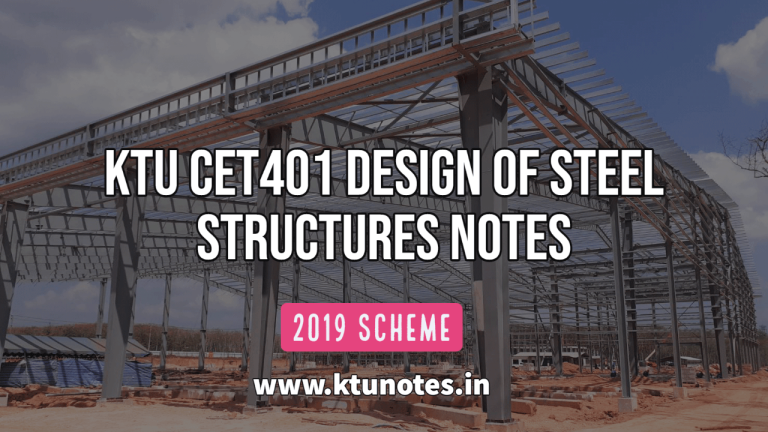KTU CET401 Design Of Steel Structures Notes