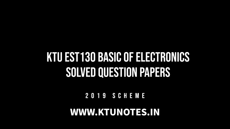 KTU Basics Of Electrical & Electronics Solved Question Papers | EST130