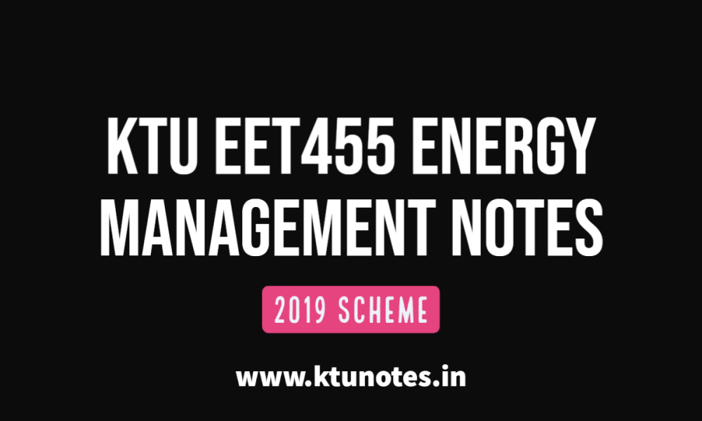 KTU S7 EEE NOTES | 2019 SCHEME