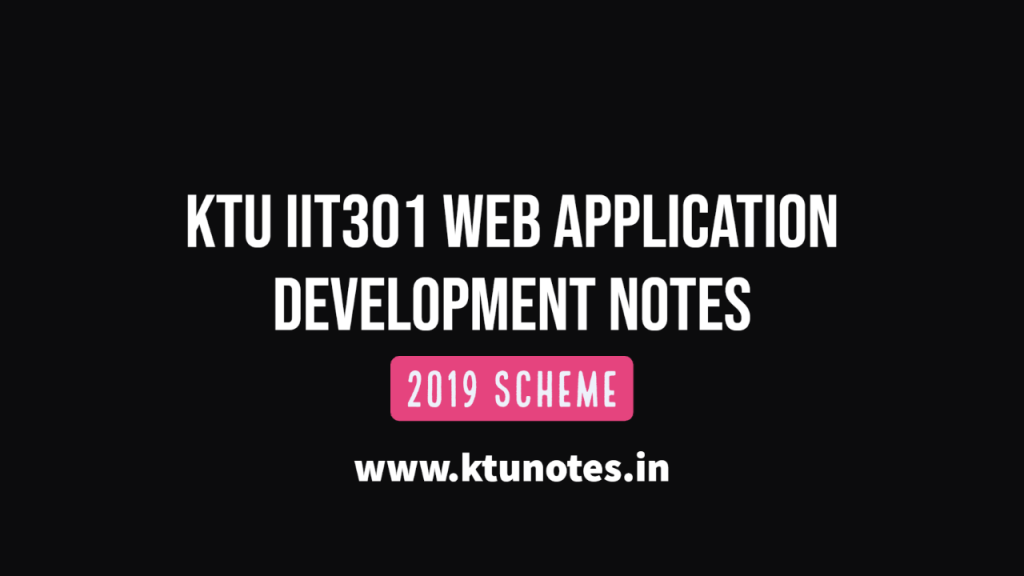 KTU IIT301 Web Application Development Notes