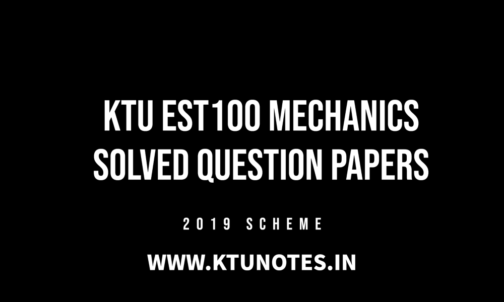 KTU EST100 Mechanics Solved Question Papers