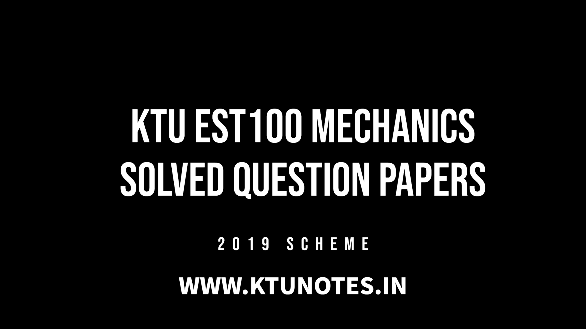 KTU EST100 Mechanics Solved Question Papers