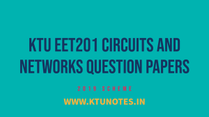 KTU EET201 Circuits And Networks Question Papers