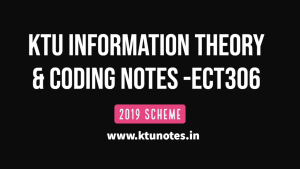 KTU Information Theory & Coding Notes | ECT306