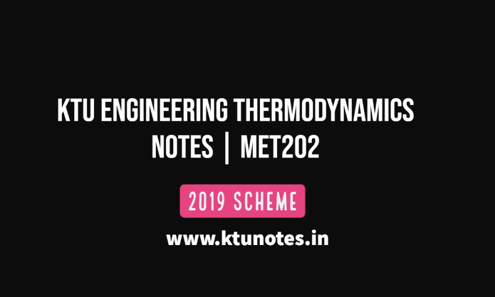 KTU Engineering Thermodynamics Notes | MET202
