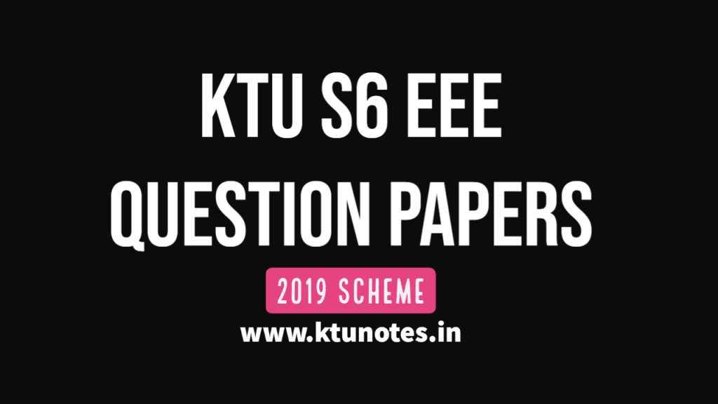 Ktu S6 Eee Question Papers