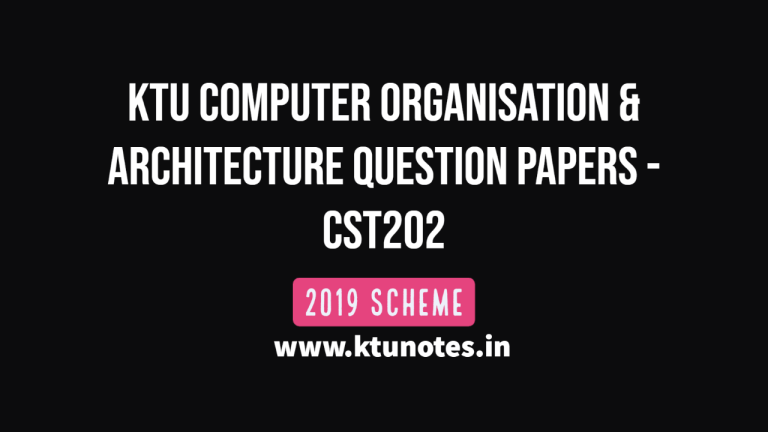 KTU Computer Organisation & Architecture Question Papers | CST202