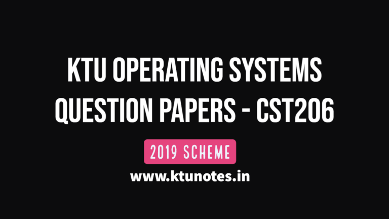 KTU Operating Systems Question Papers | CST206