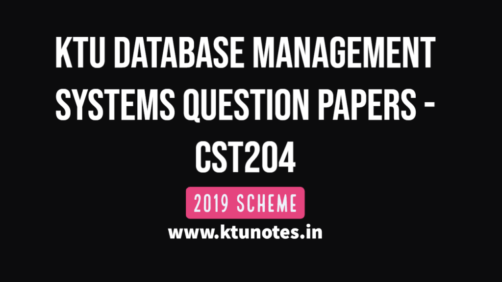 KTU Database Management Systems Question Papers | CST204