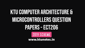 KTU Computer Architecture & Microcontrollers Question Papers | ECT206