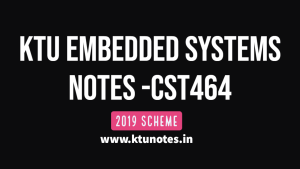 KTU Embedded Systems Notes | CST464