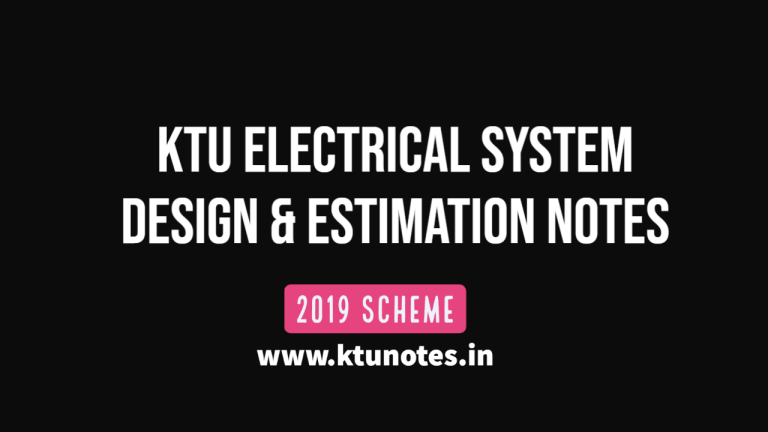 KTU Electrical System Design & Estimation Notes | EET402